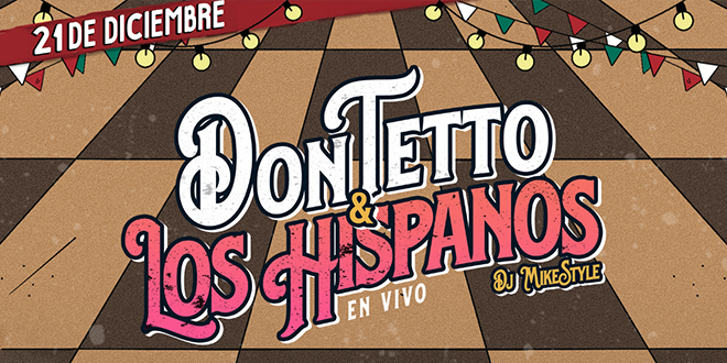 Fiesta de fin de año con Don Tetto & Los Hispanos « ||| Revista Bombea